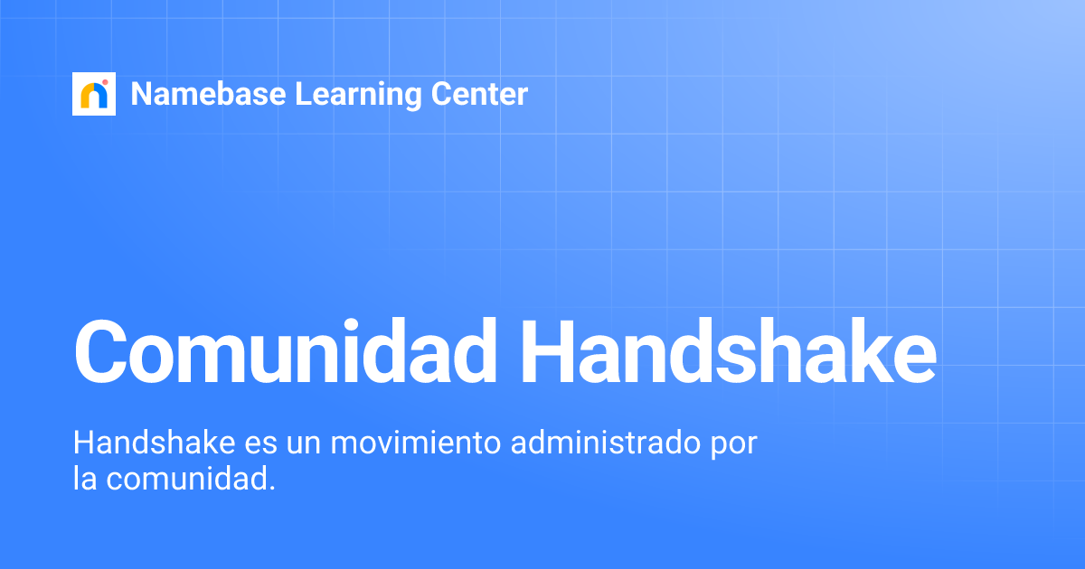 Comunidad Handshake | Namebase Learning Center