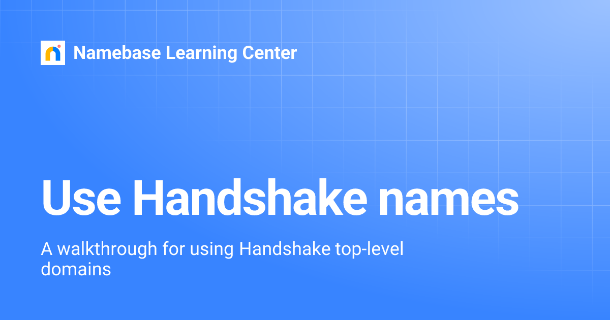 Use Handshake names | Namebase Learning Center