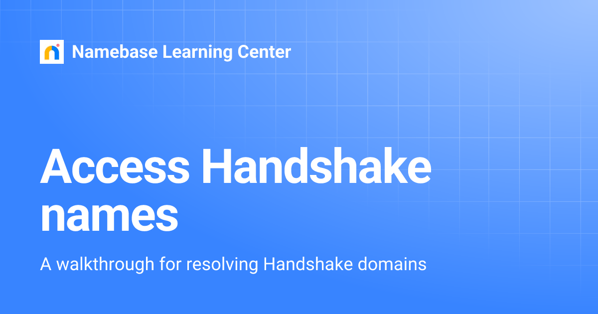 Access Handshake names | Namebase Learning Center